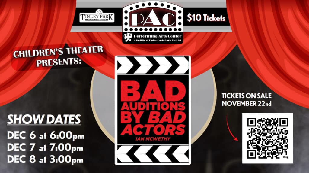 Children's Theater Presents: Bad Auditions by Bad Actors - Tinley Park ...